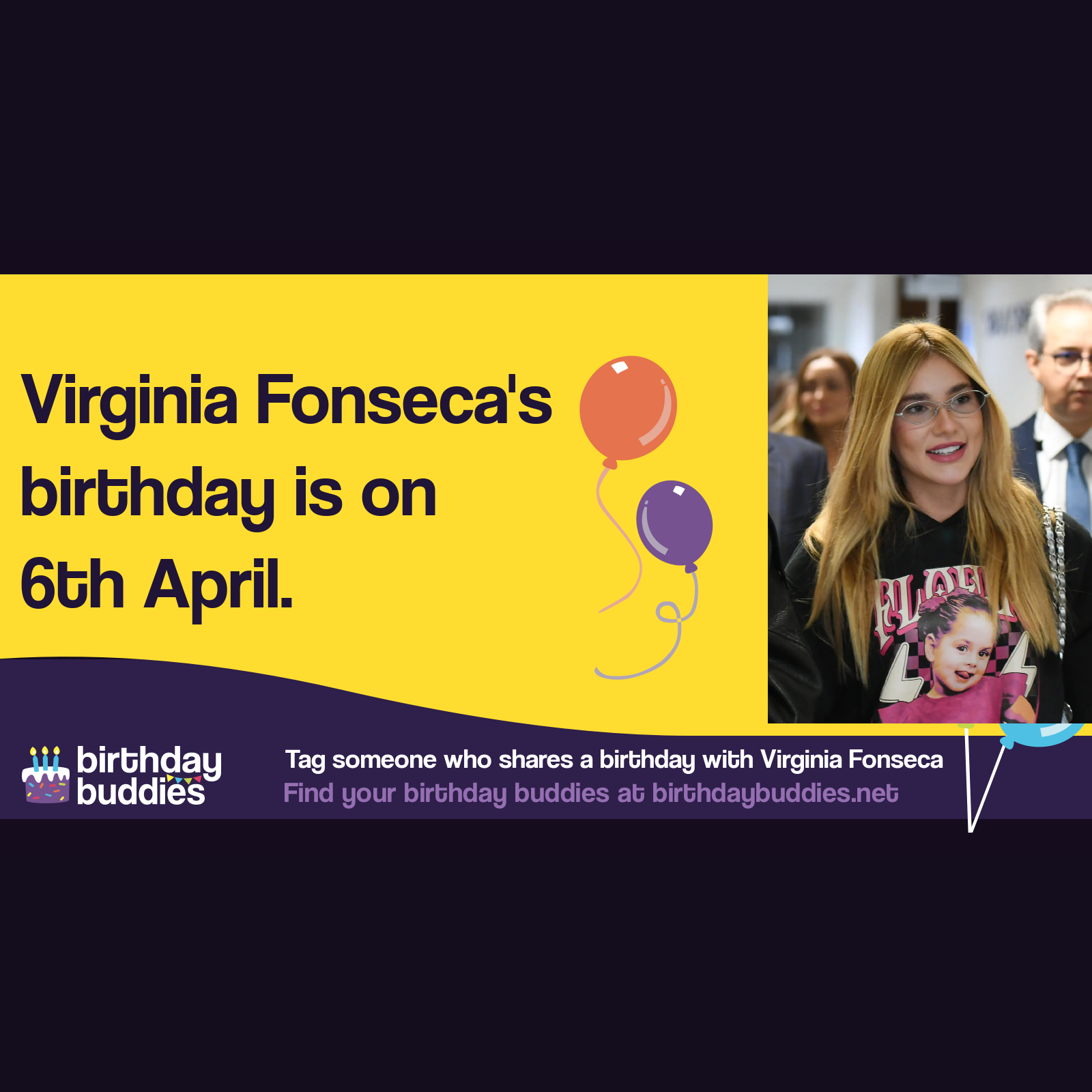 Virgínia Fonseca's birthday is 6th April 1999