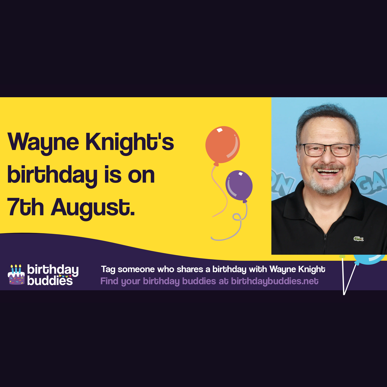 Wayne Knight's birthday is 7th August 1955