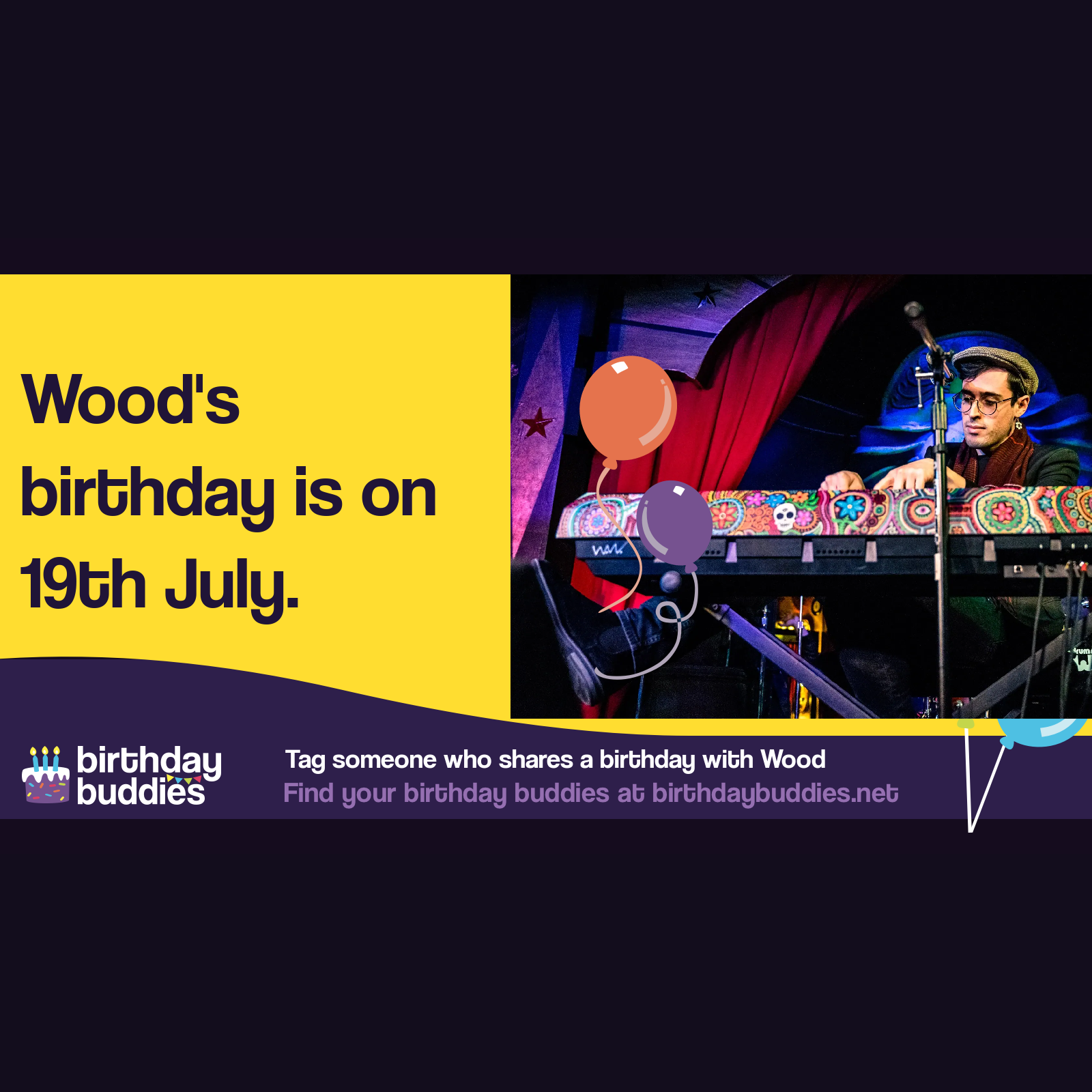 Wood's birthday is 19th July 1993