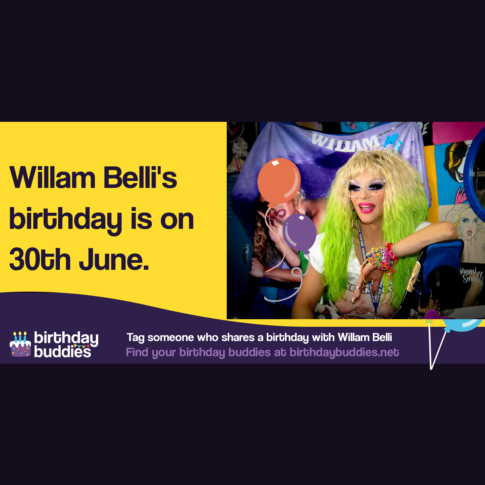 Willam Belli's birthday is 30th June 1982
