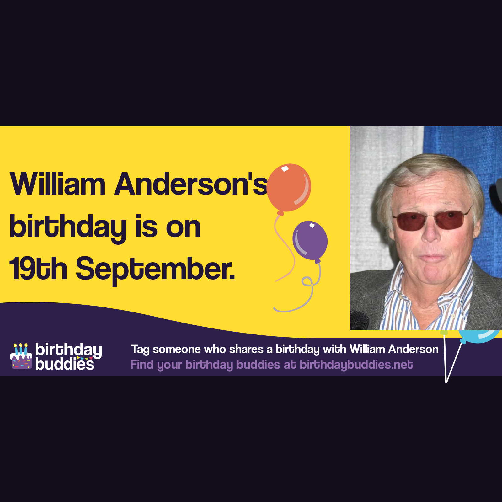 William Anderson's birthday was 19th September 1928