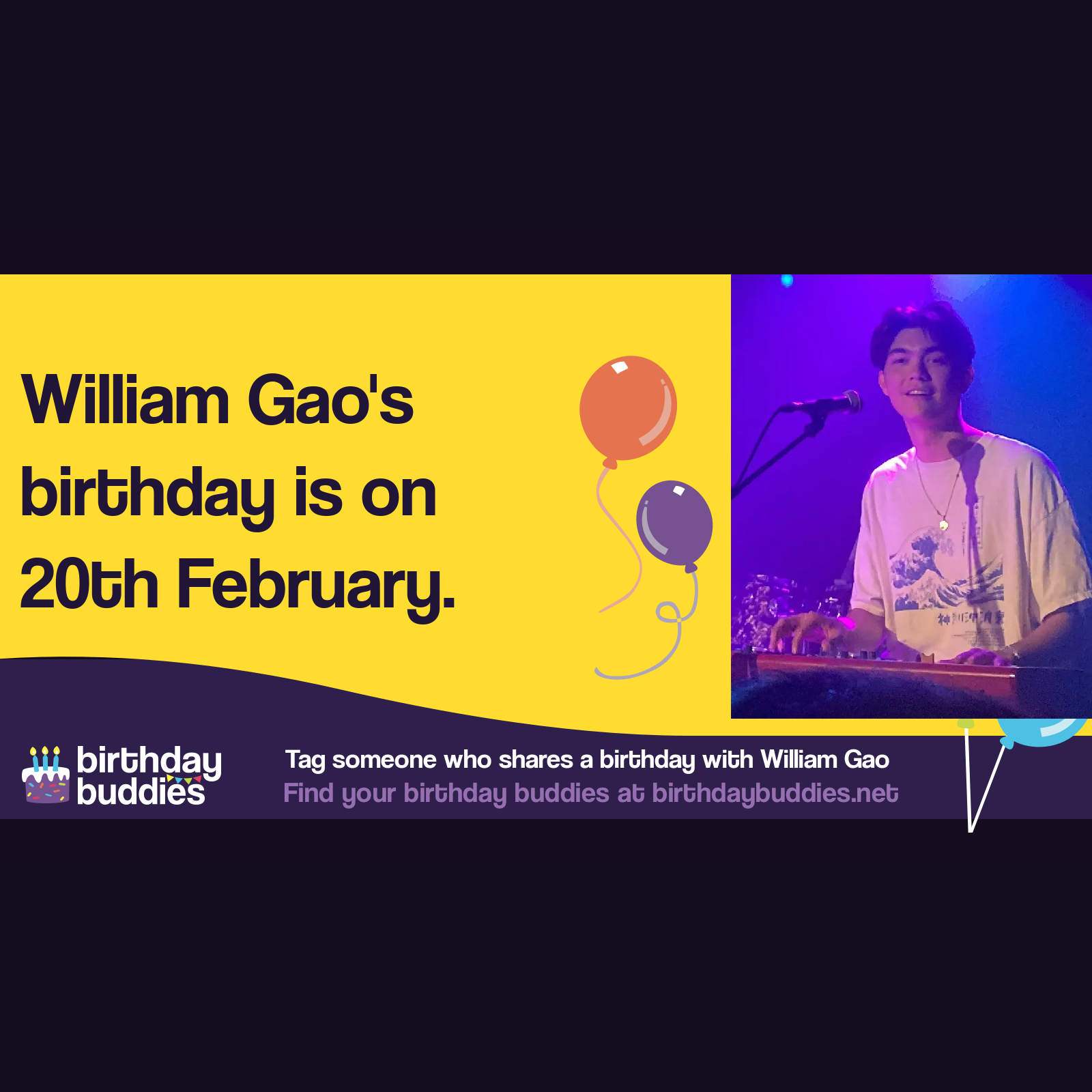 William Gao's birthday is 20th February 2003