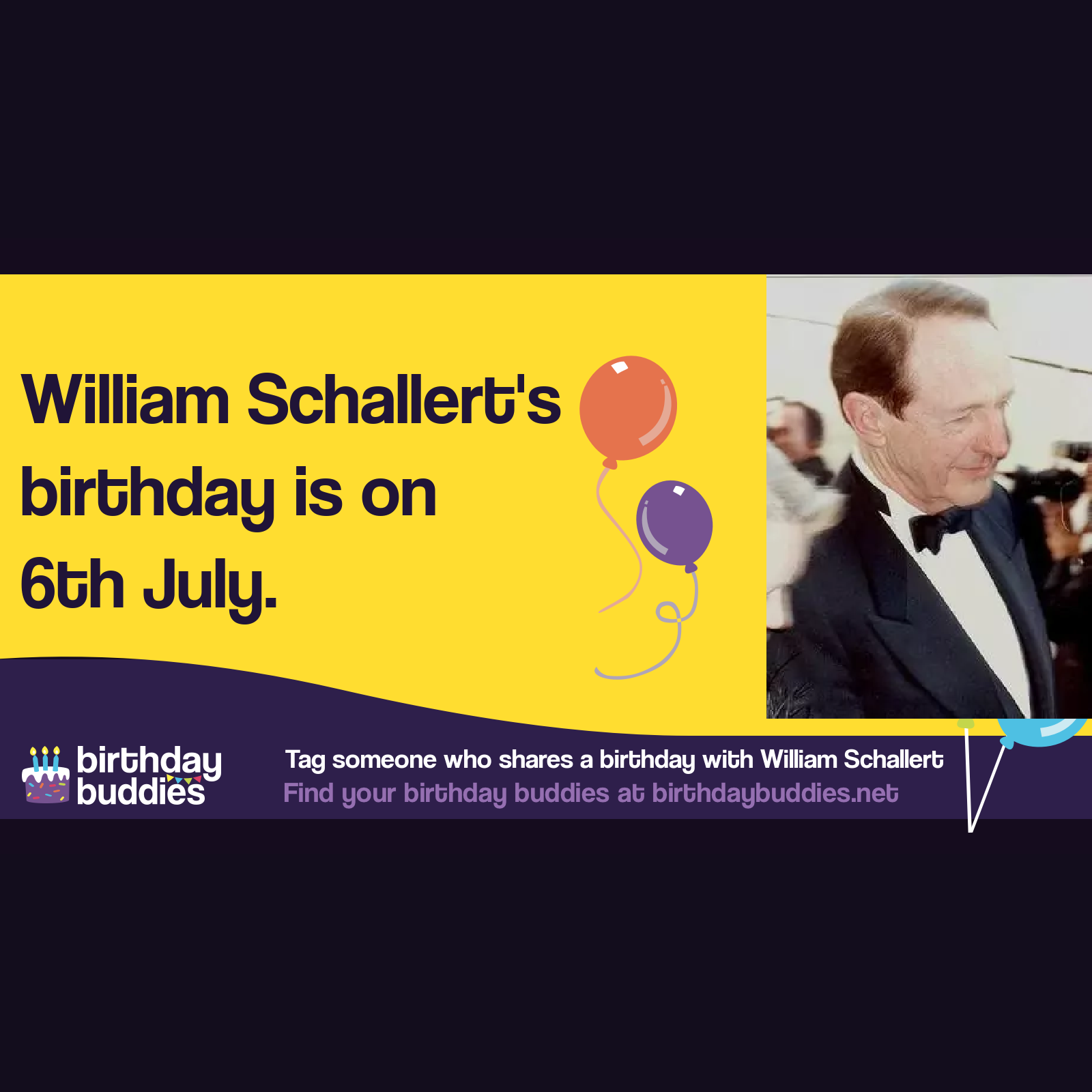 William Schallert's birthday was 6th July 1922