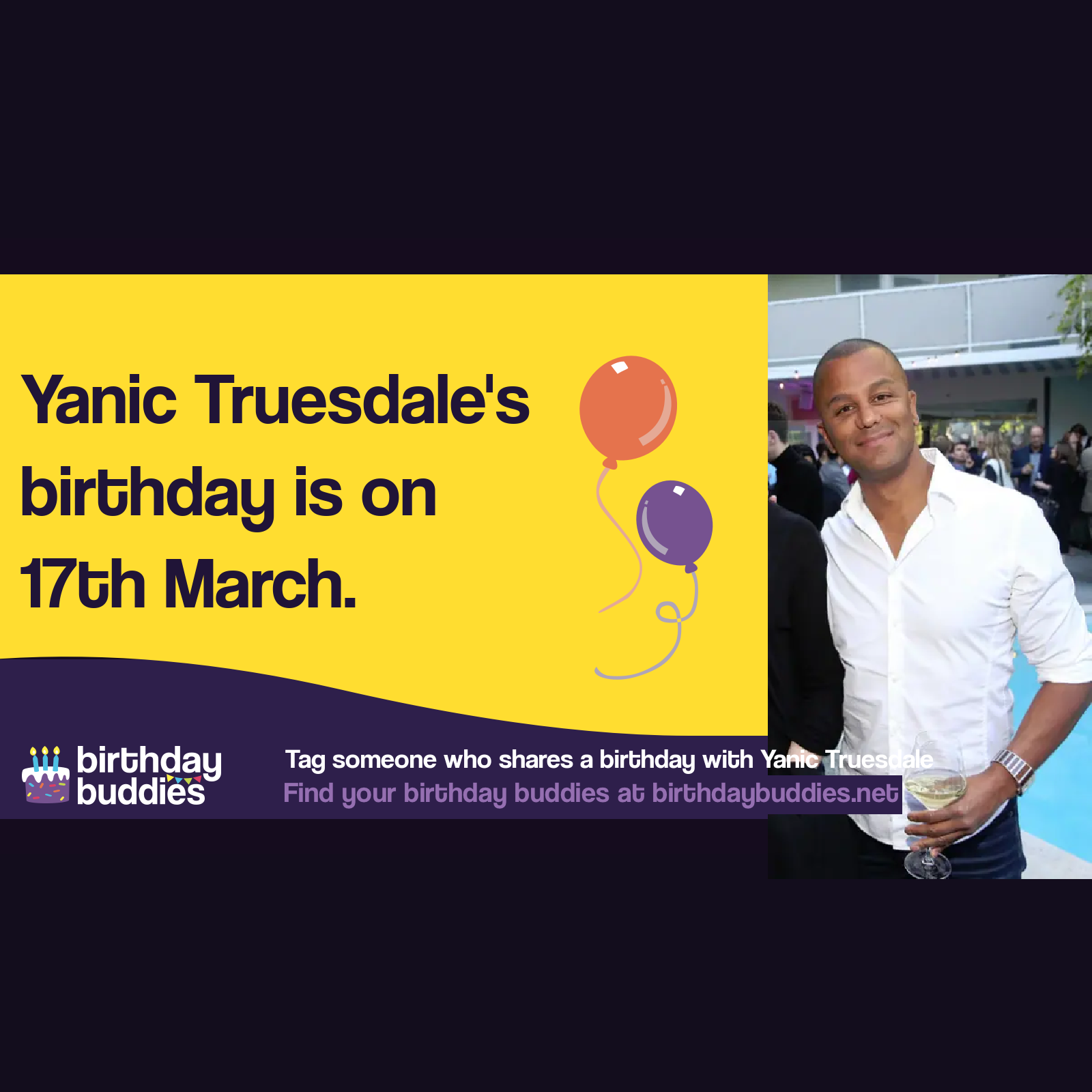 Yanic Truesdale's birthday is 17th March 1970